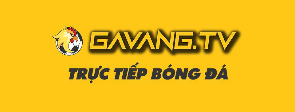 Gavang, Gà vàng TV - Xem trực tiếp bóng đá trên GavangTV